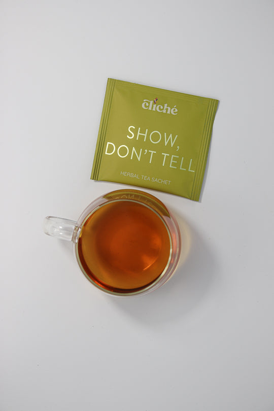 Show, Don't Tell – Cliché Teas